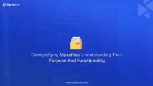 Demystifying Makefiles: Understanding their purpose and functionality